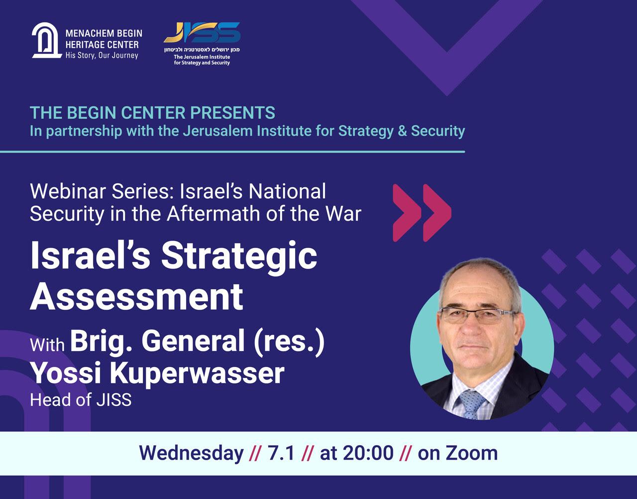 Israel’s Strategic Assessment - with Yossi Kuperwasser - JISS
